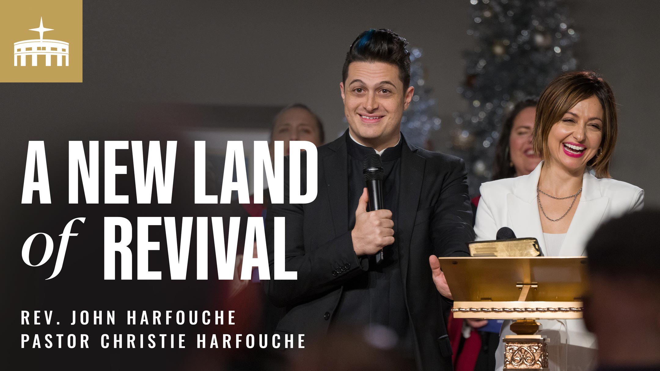 A New Land of Revival - Rev. John Harfouche | Apostolic Global Church ...